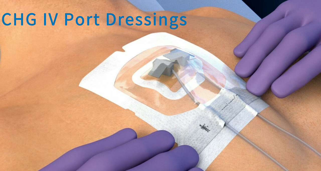 CHG Chlorhexidine Gluconate Dressing IV Port Dressings